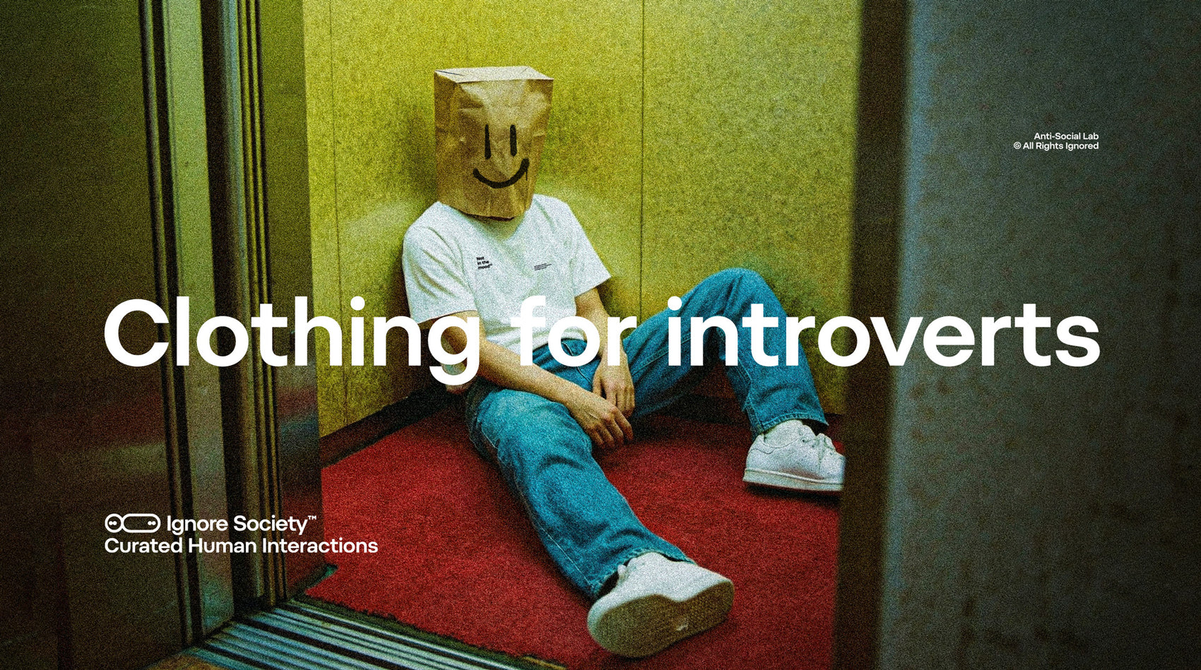 Ignore Society™